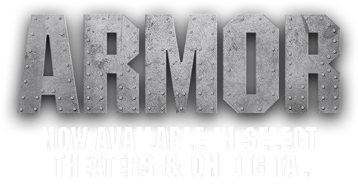 Armor | Official Movie Site