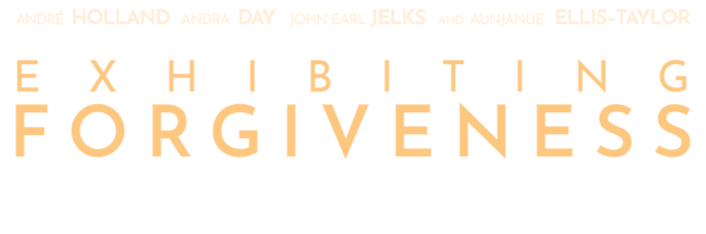 Exhibiting Forgiveness | Official Movie Site